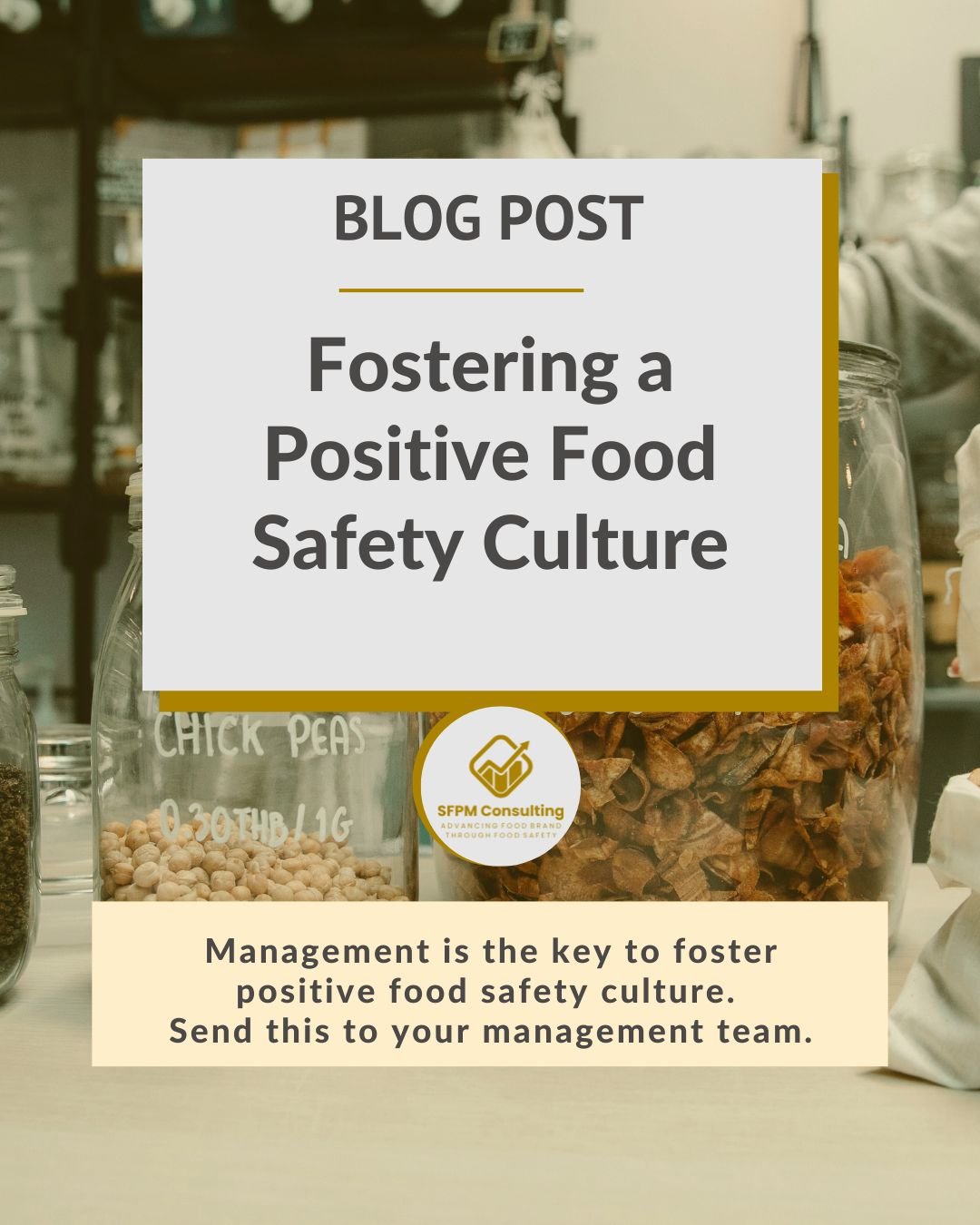 Fostering a Positive Food Safety Culture