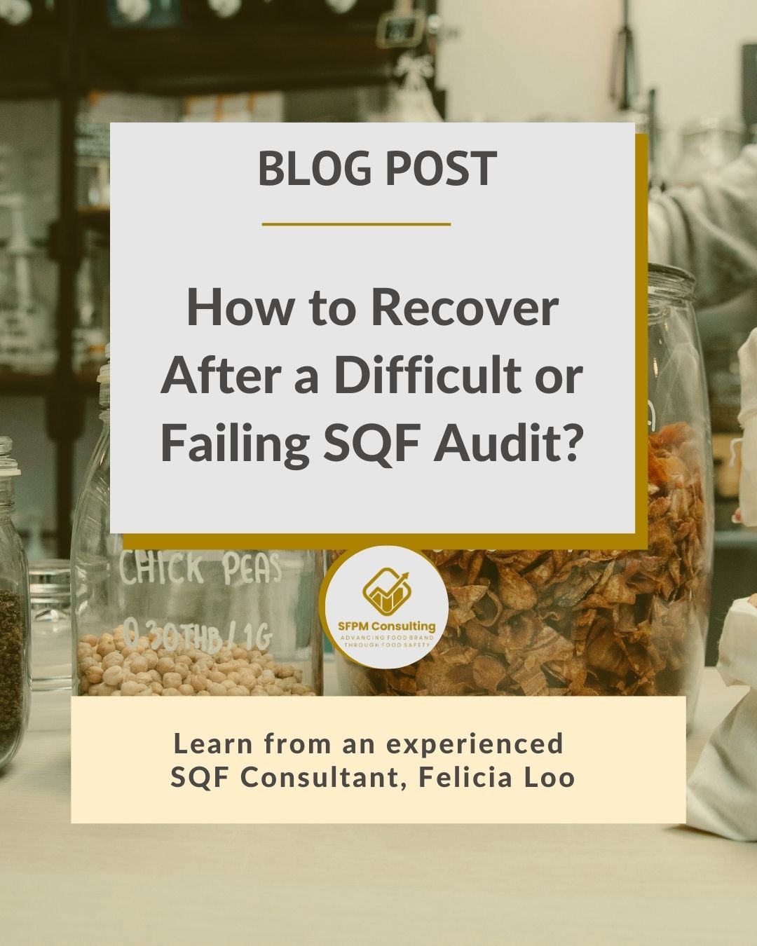 How to Recover After a Difficult or Failing SQF Audit?